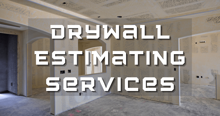 Drywall Estimator-Drywall Construction - Real Estimate Services