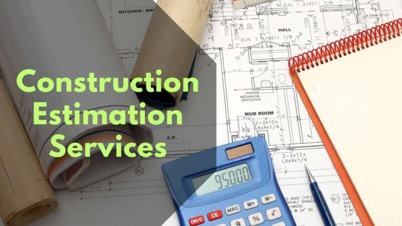 Construction Estimation Services - Real Estimate Services